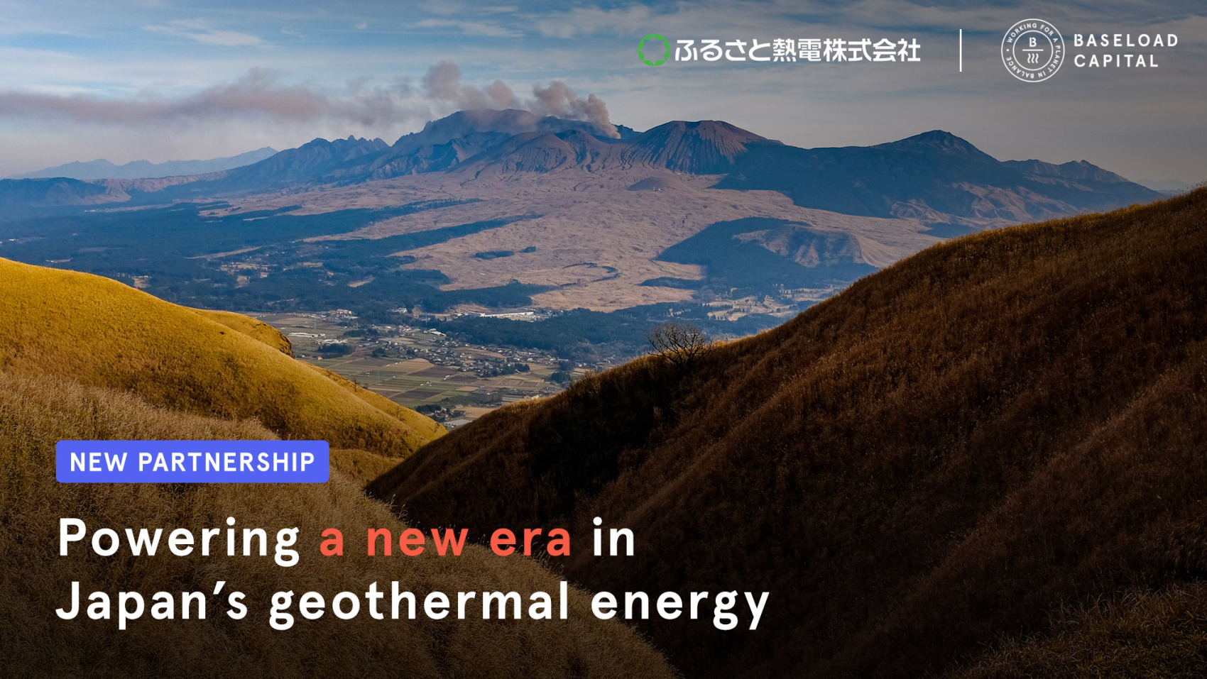 Global-local alliance powers a new era in Japan’s geothermal energy ...